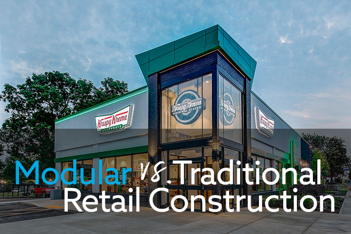 Exploring Modular vs. Traditional Retail Construction | BUILD IT